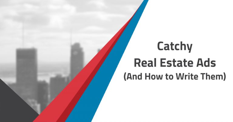 Catchy Real Estate Ads (And How to Write Them) - Blog | Powerup Leads